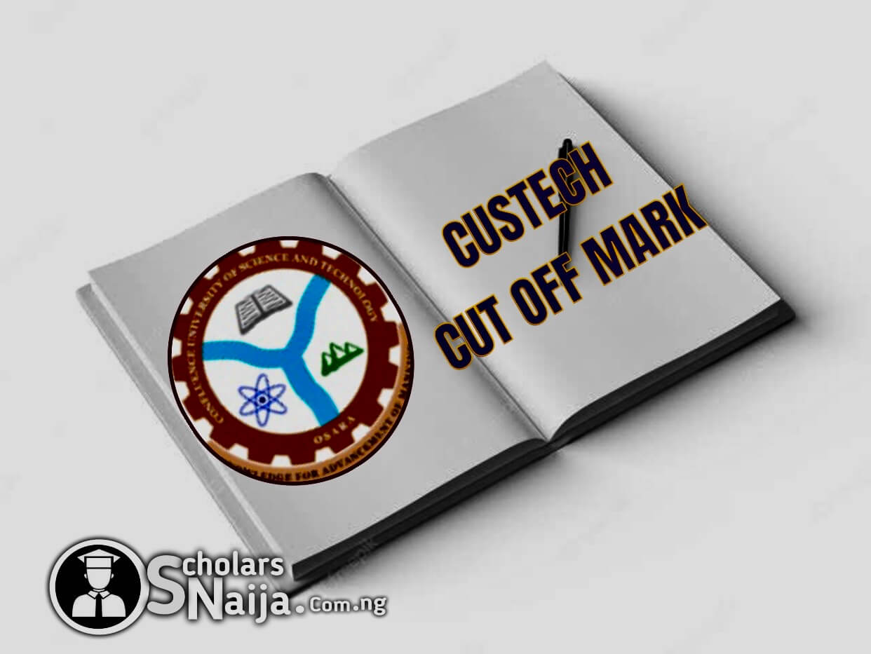 What Is CUSTECH Cut Off Mark For All Courses 2025/2026