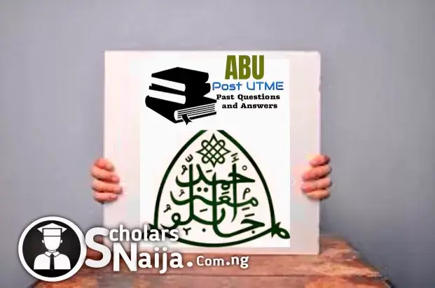 ABU Post UTME Past Questions And Answers PDF Download