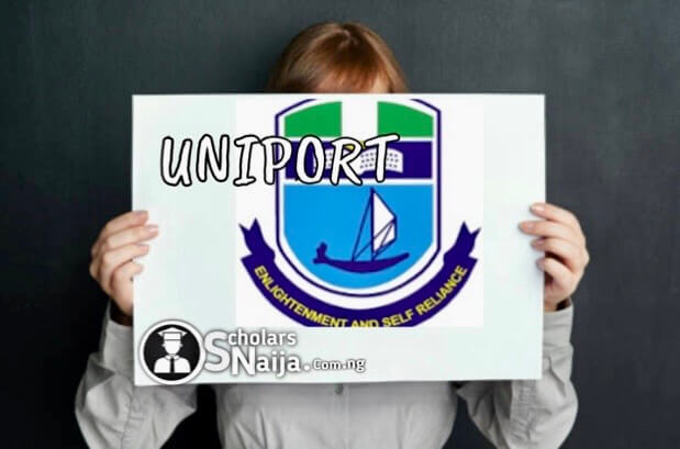 UNIPORT Post UTME Form 2025/2026 Is Out | Apply Now