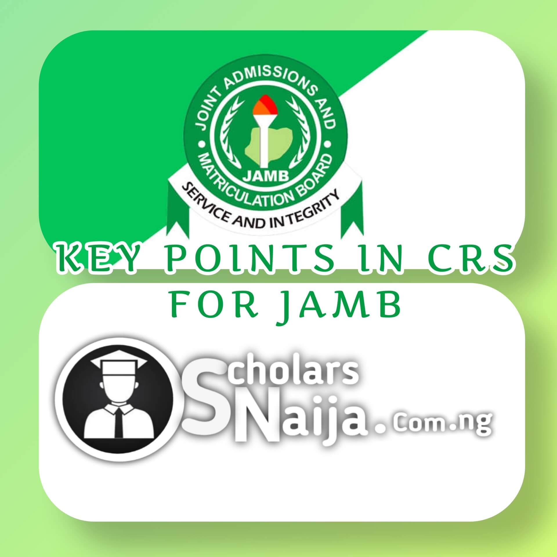 Key Points In CRS For JAMB 2025/2026