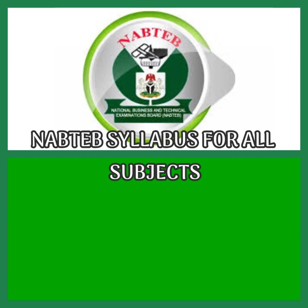 Download NABTEB 2025/2026 Syllabus For All Subjects PDF Here