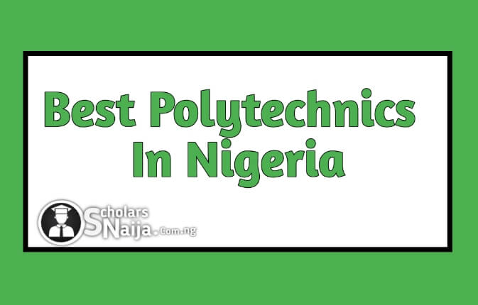 Top 15 Best Polytechnics In Nigeria [2025]